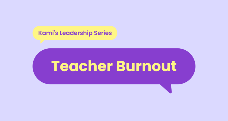 Teacher Burnout - Kami