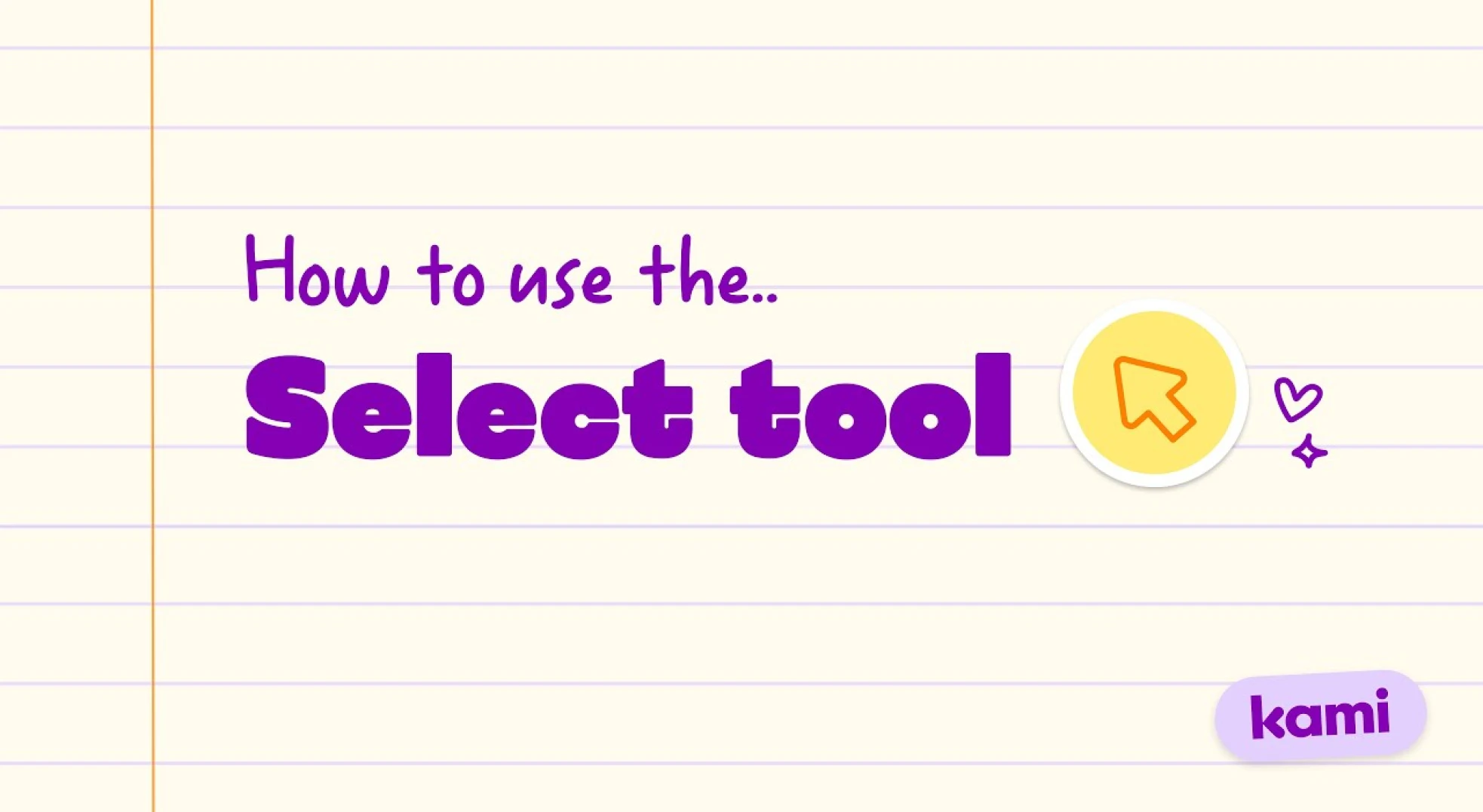 Kami Select Tool | Edit & Manage Annotations